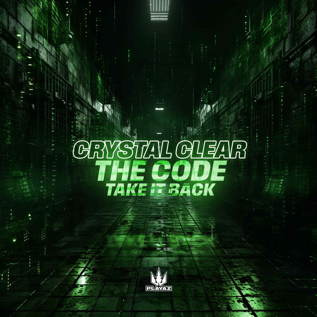 Crystal Clear - The Code / Take It Back – Playaz Recordings